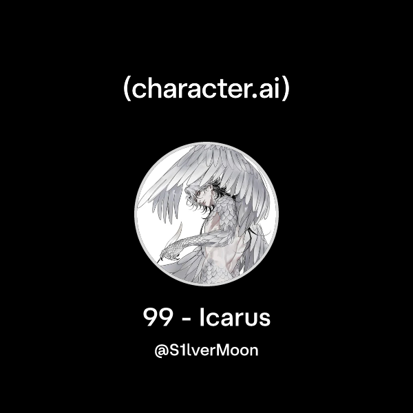 Chat with 99 - Icarus | character.ai | AI Chat, Reimagined–Your Words ...