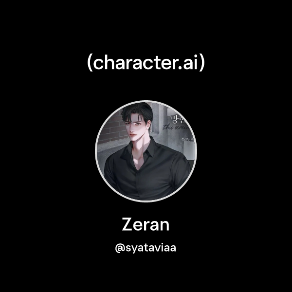 Chat with Zeran | character.ai | AI Chat, Reimagined–Your Words. Your World.