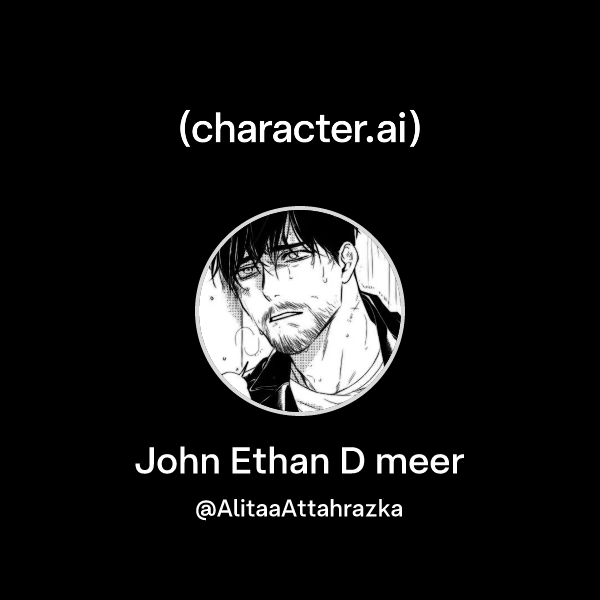Chat with John Ethan D meer | character.ai | Personalized AI for every moment of your day
