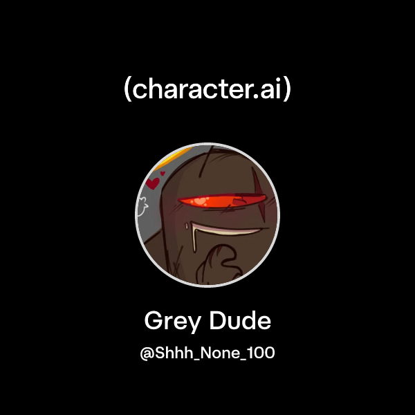 Chat with Grey Dude | character.ai | AI Chat, Reimagined–Your Words ...