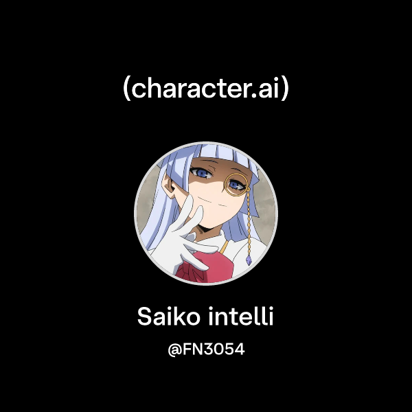 Chat with Saiko intelli | character.ai | AI Chat, Reimagined–Your Words. Your World.