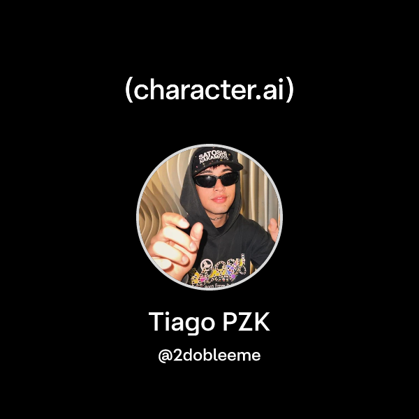 Chat with Tiago PZK | character.ai | Personalized AI for every moment ...