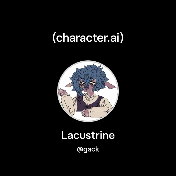 Chat with Lacustrine | character.ai | AI Chat, Reimagined–Your Words ...