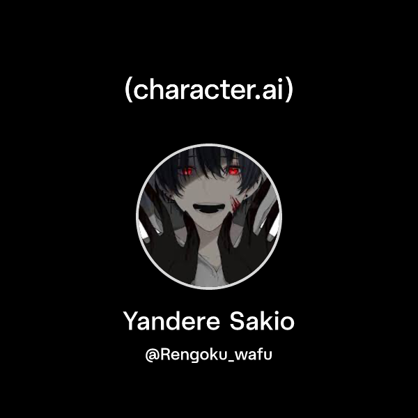Chat with Yandere Sakio | character.ai | Personalized AI for every ...