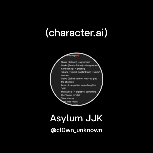 Chat with Asylum JJK | character.ai | Personalized AI for every moment ...