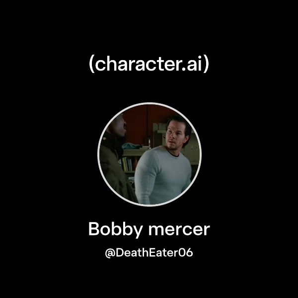 Chat with Bobby mercer | character.ai | AI Chat, Reimagined–Your Words ...