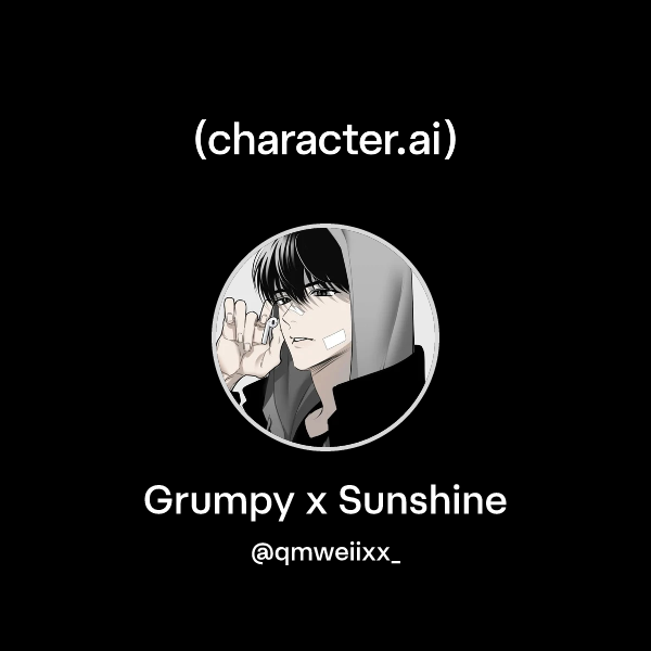 Chat with Grumpy x Sunshine | character.ai | AI Chat, Reimagined–Your ...