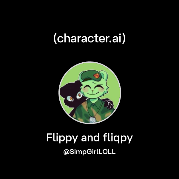 Chat with Flippy and fliqpy | character.ai | AI Chat, Reimagined–Your ...