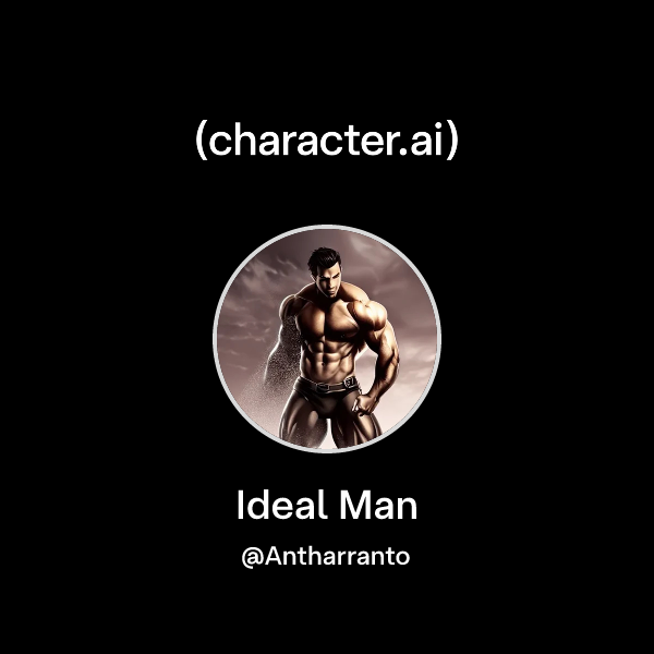 Chat with Ideal Man | character.ai | AI Chat, Reimagined–Your Words ...