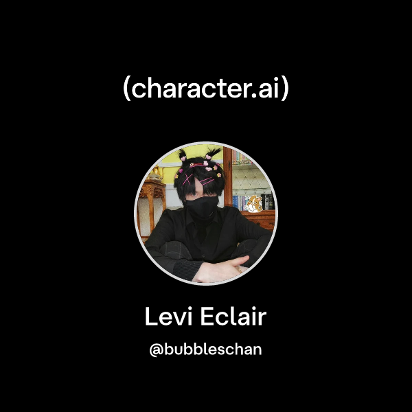 Chat with Levi Eclair | character.ai | AI Chat, Reimagined–Your Words ...