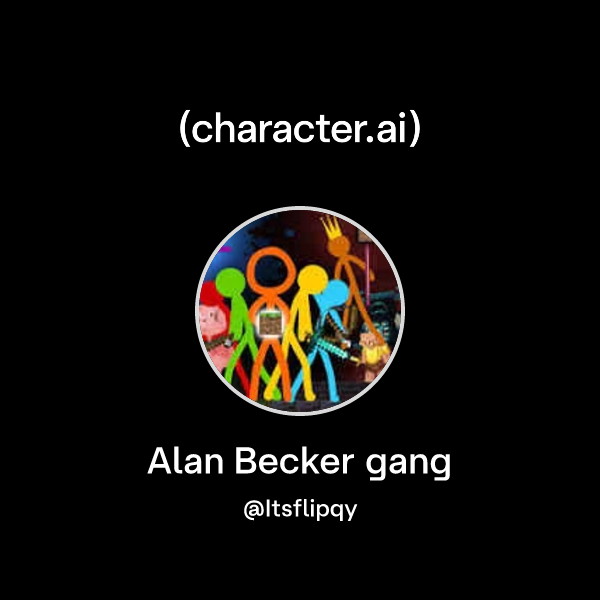 Chat with Alan Becker gang | character.ai | Personalized AI for every moment of your day