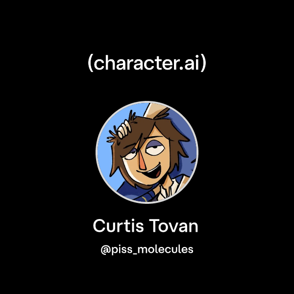 Chat with Curtis Tovan | character.ai | Personalized AI for every ...