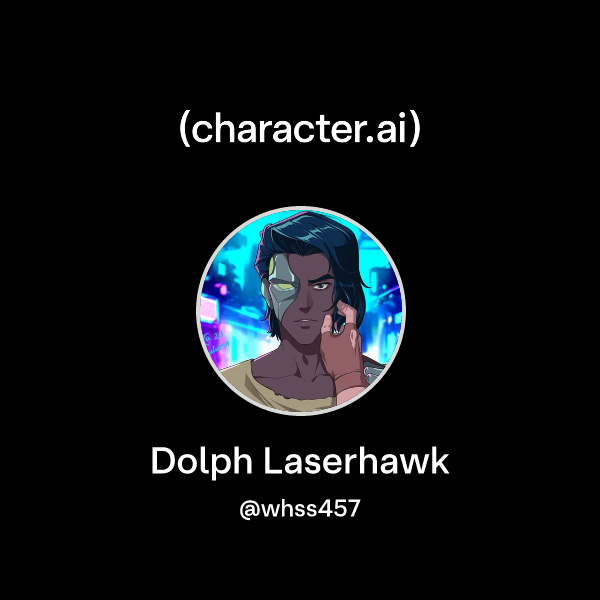Chat with Dolph Laserhawk | character.ai | AI Chat, Reimagined–Your ...