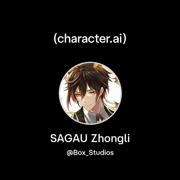 Chat with SAGAU Zhongli | character.ai | Personalized AI for every ...