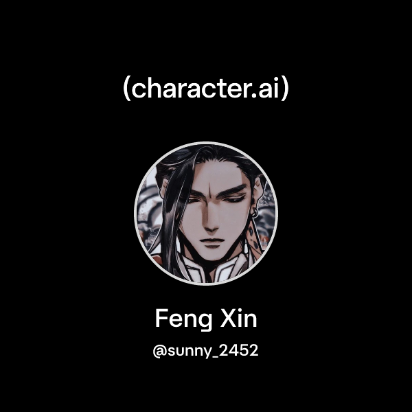 Chat with Feng Xin | character.ai | AI Chat, Reimagined–Your Words ...