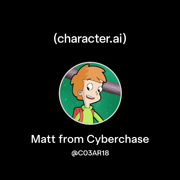 Chat with Matt from Cyberchase | character.ai | AI Chat, Reimagined ...