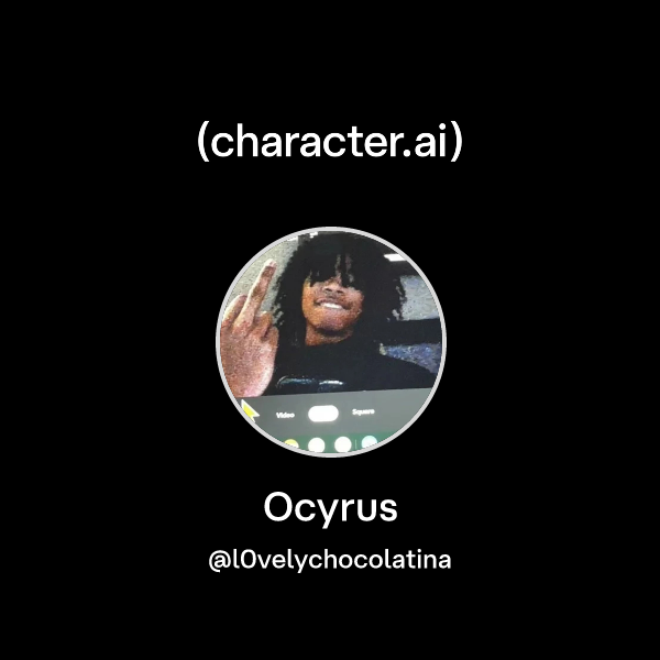 Chat with Ocyrus | character.ai | Personalized AI for every moment of your day