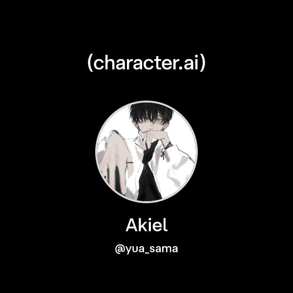 Chat with Akiel | character.ai | AI Chat, Reimagined–Your Words. Your ...