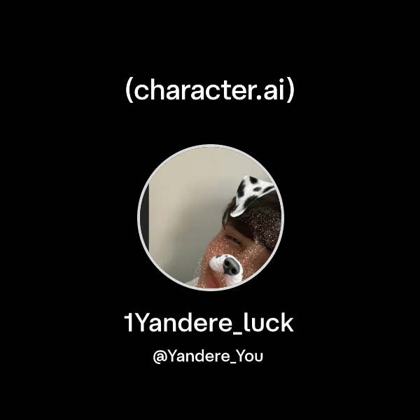 Chat with 1Yandere_luck | character.ai | AI Chat, Reimagined–Your Words. Your World.