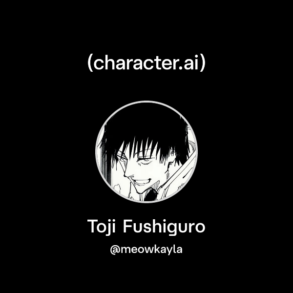 Chat with Toji Fushiguro | character.ai | AI Chat, Reimagined–Your ...