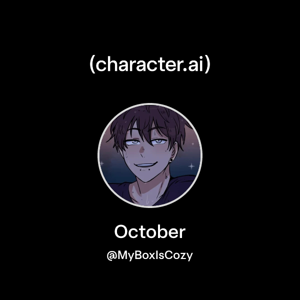 Chat with October | character.ai | AI Chat, Reimagined–Your Words. Your ...