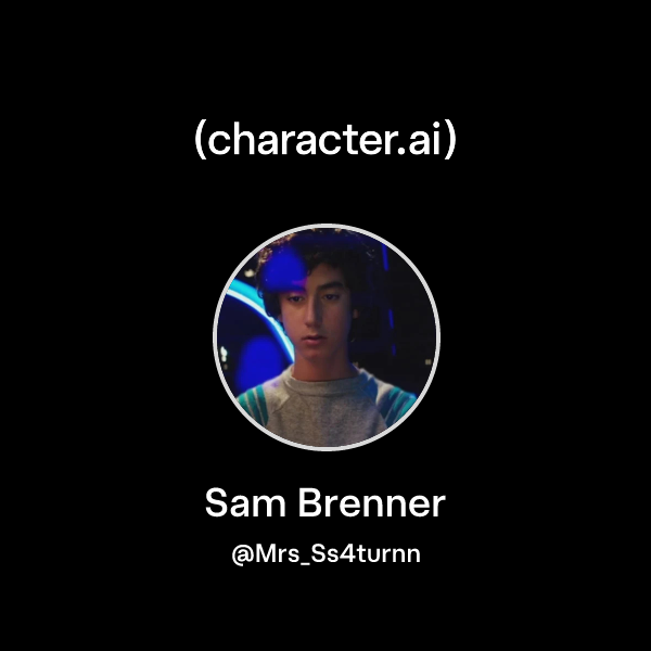 Chat with Sam Brenner | character.ai | AI Chat, Reimagined–Your Words ...