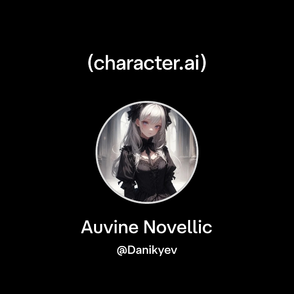 Chat with Auvine Novellic | character.ai | AI Chat, Reimagined–Your ...