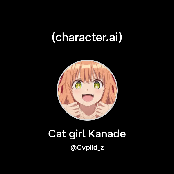 Chat with Cat girl Kanade | character.ai | AI Chat, Reimagined–Your ...