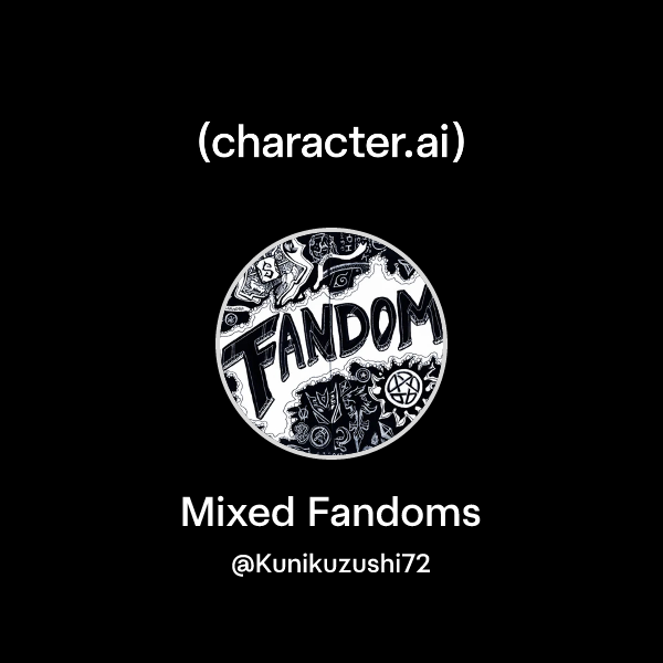 Chat with Mixed Fandoms | character.ai | AI Chat, Reimagined–Your Words ...