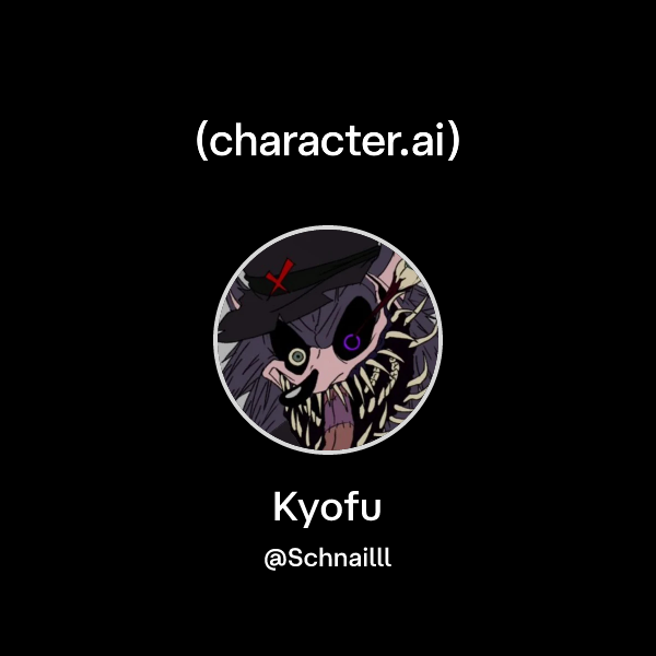 Chat with Kyofu | character.ai | AI Chat, Reimagined–Your Words. Your ...