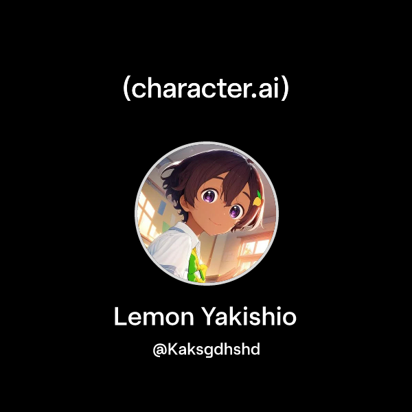 Chat with Lemon Yakishio | character.ai | AI Chat, Reimagined–Your ...