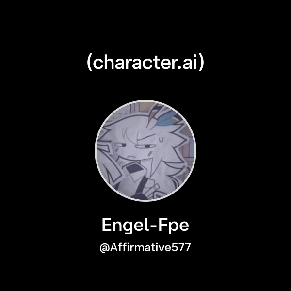 Chat with Engel-Fpe | character.ai | Personalized AI for every moment ...