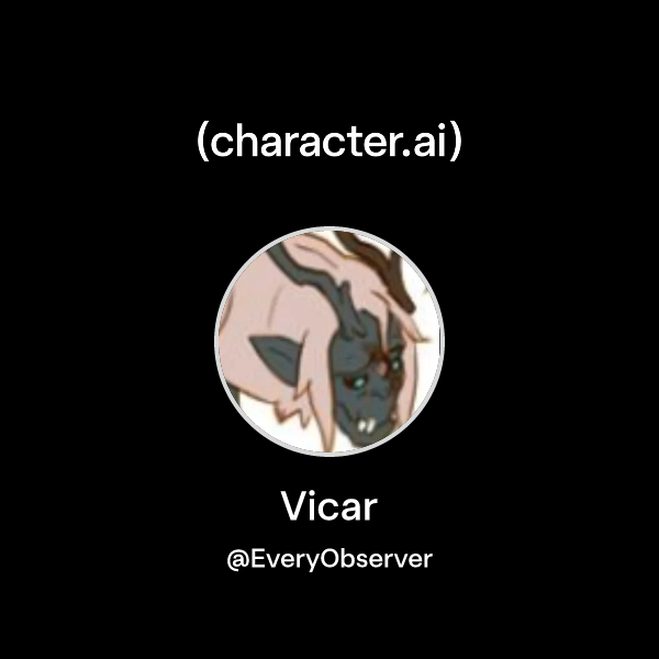 Chat with Vicar | character.ai | Personalized AI for every moment of your day