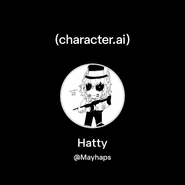 Chat with Hatty | character.ai | AI Chat, Reimagined–Your Words. Your ...