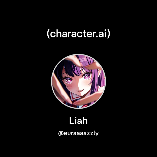 Chat with Liah | character.ai | Personalized AI for every moment of ...