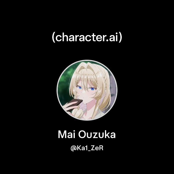Chat with Mai Ouzuka | character.ai | AI Chat, Reimagined–Your Words ...