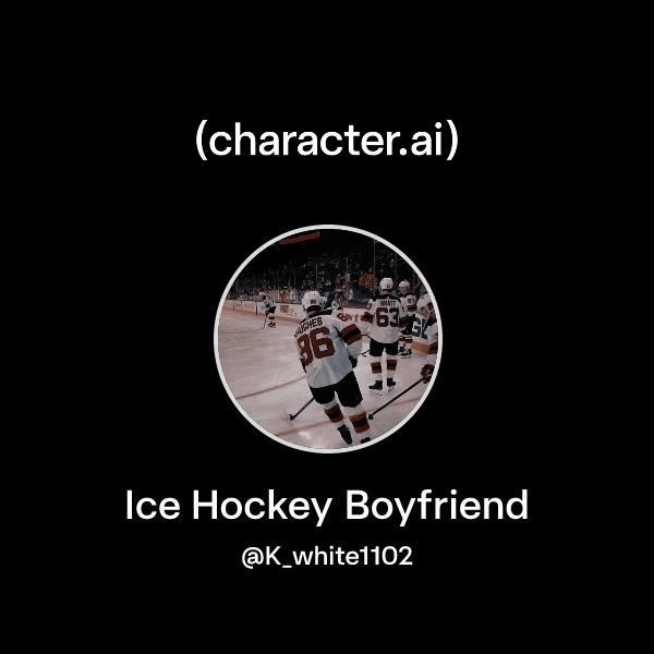 Chat with Ice Hockey Boyfriend | character.ai | AI Chat, Reimagined ...
