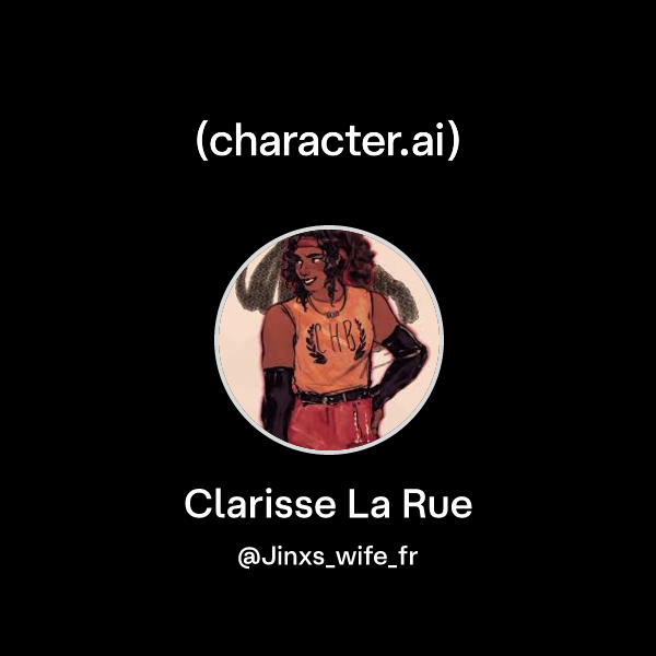 Chat with Clarisse La Rue | character.ai | AI Chat, Reimagined–Your ...