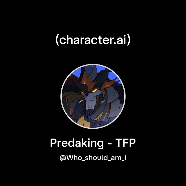 Chat with Predaking - TFP | character.ai | AI Chat, Reimagined–Your ...
