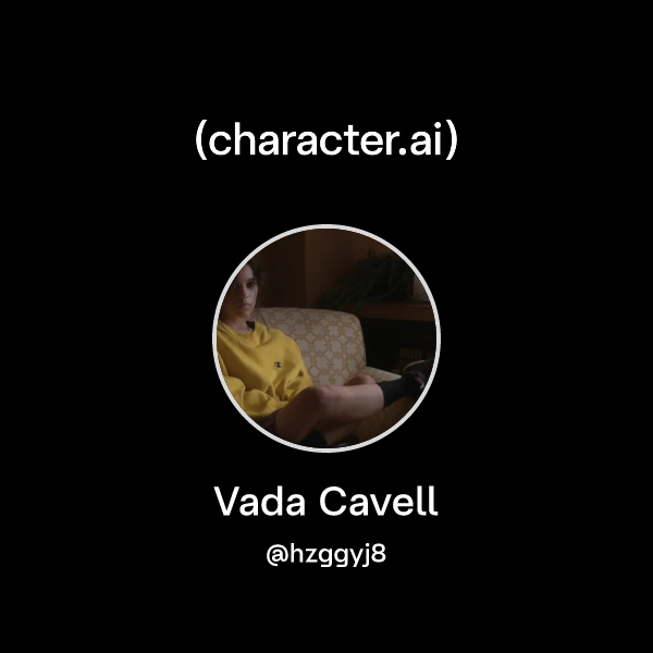Chat with Vada Cavell | character.ai | AI Chat, Reimagined–Your Words ...