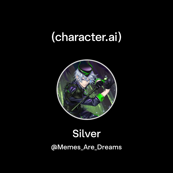 Chat with Silver | character.ai | AI Chat, Reimagined–Your Words. Your ...