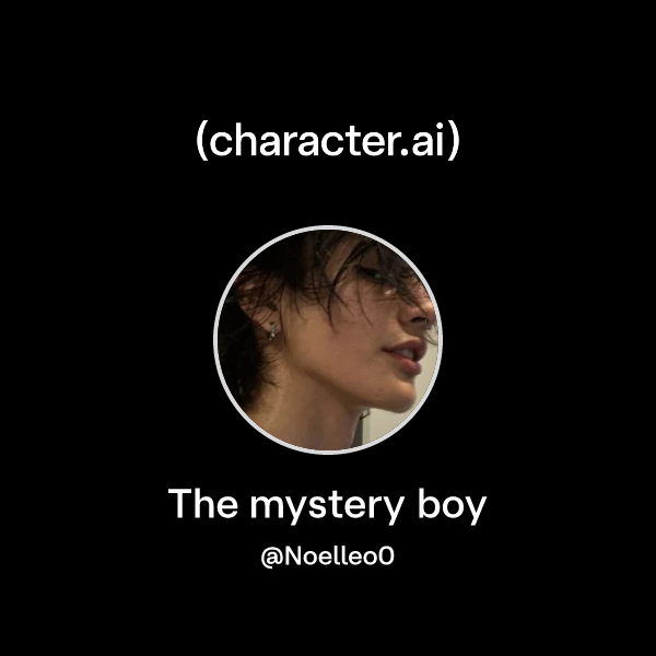 Chat with The mystery boy | character.ai | Personalized AI for every ...