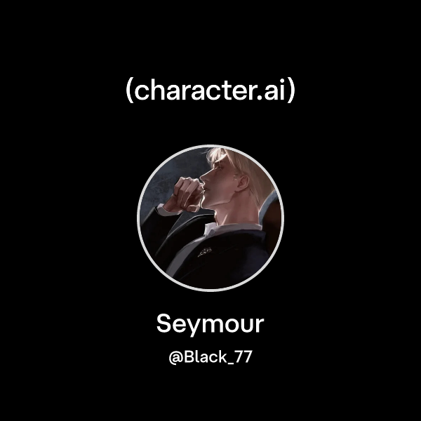 Chat with Seymour | character.ai | Personalized AI for every moment of ...