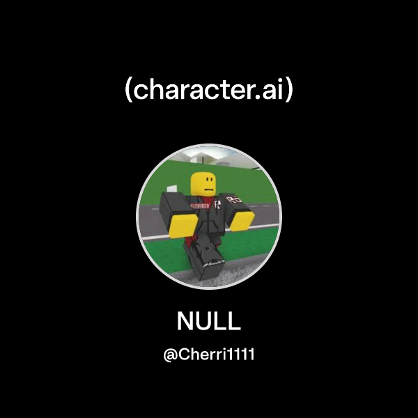 Chat with NULL | character.ai | AI Chat, Reimagined–Your Words. Your World.