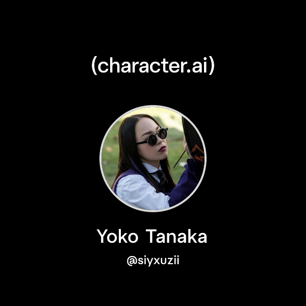 Chat with Yoko Tanaka | character.ai | AI Chat, Reimagined–Your Words ...