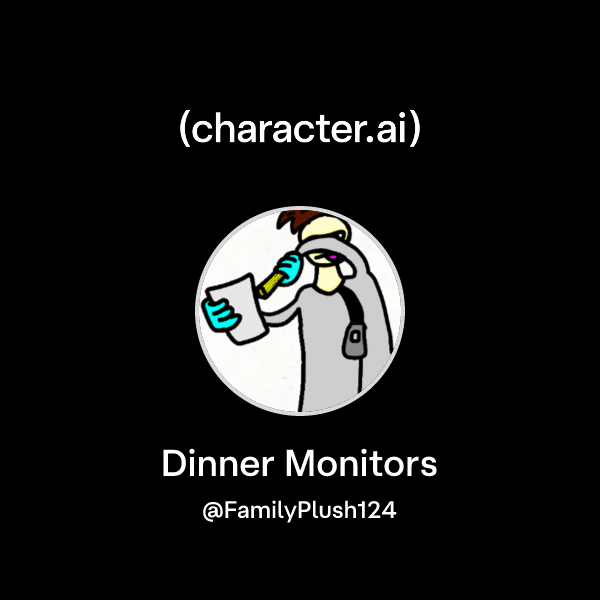 Chat with Dinner Monitors | character.ai | AI Chat, Reimagined–Your ...
