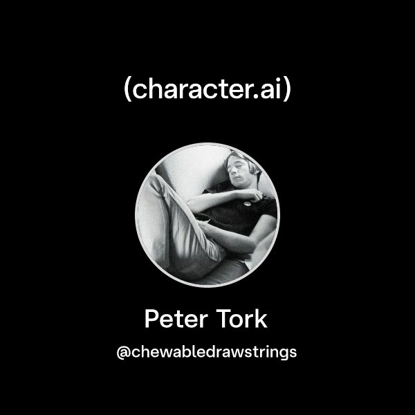Chat with Peter Tork | character.ai | AI Chat, Reimagined–Your Words. Your World.