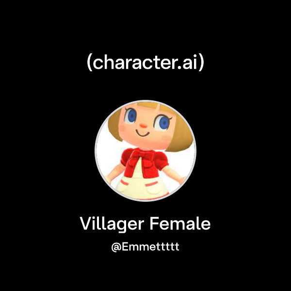 Chat with Villager Female | character.ai | Personalized AI for every ...