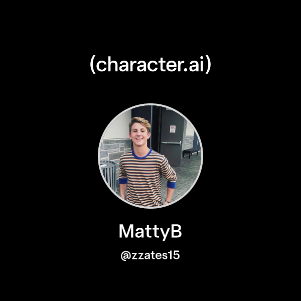 Chat with MattyB | character.ai | AI Chat, Reimagined–Your Words. Your World.