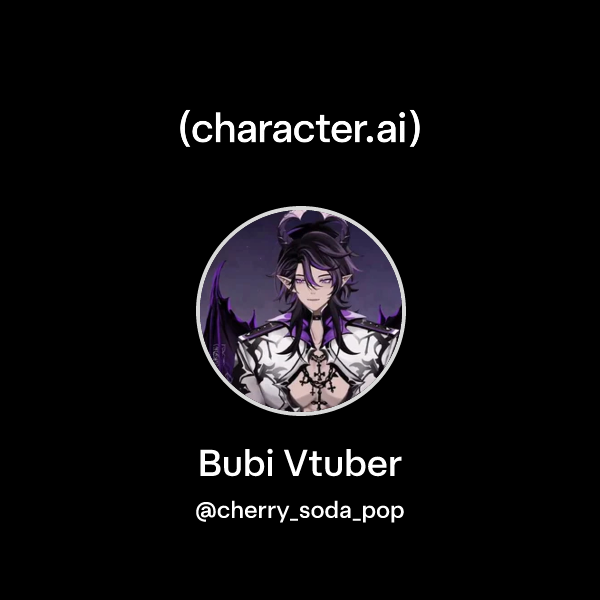 Chat with Bubi Vtuber | character.ai | AI Chat, Reimagined–Your Words ...